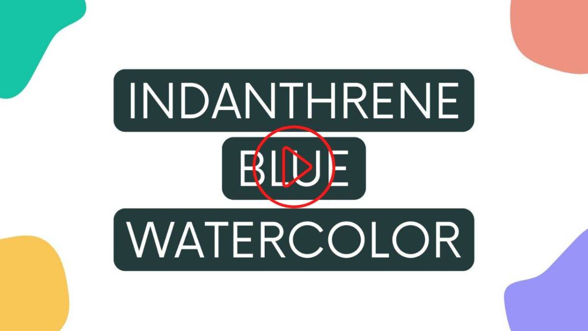 Indanthrene Blue Watercolor - Paint Characteristics & Color Mixing ...