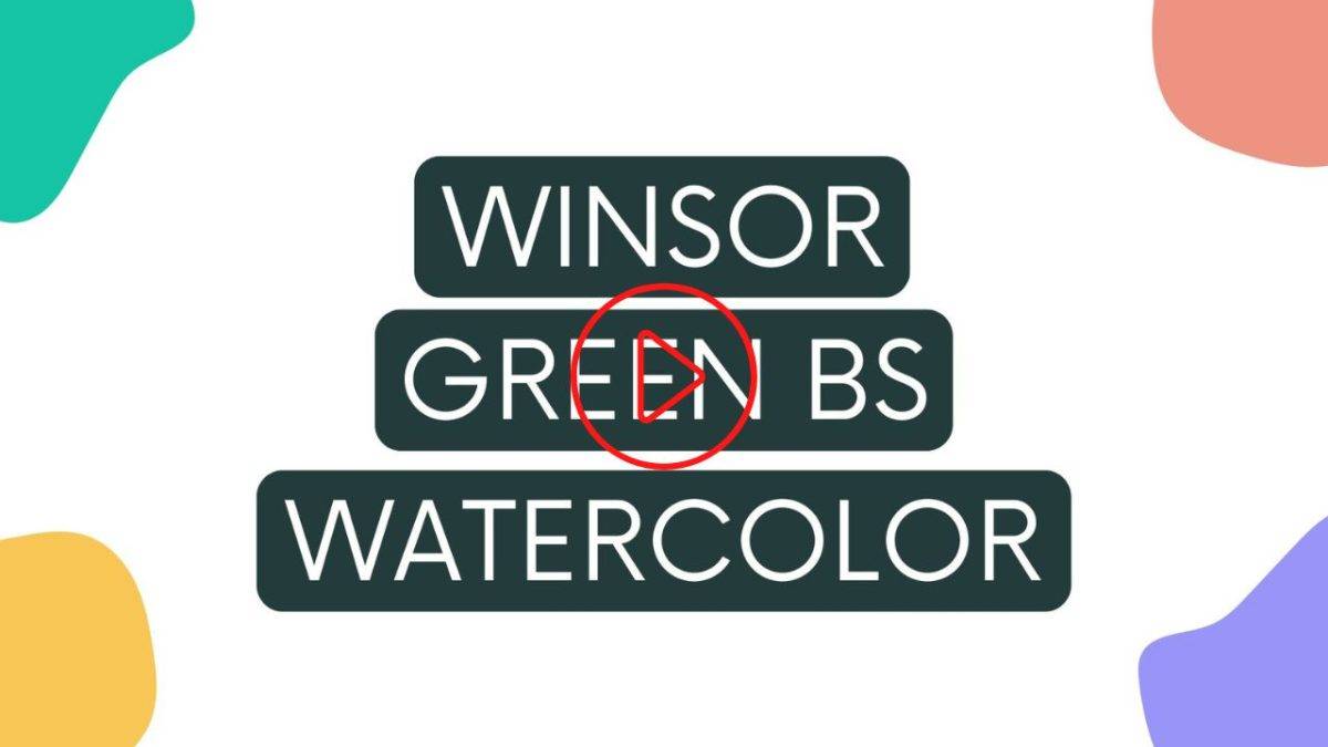 Winsor Green BS (Blue Shade) Watercolor - Paint Characteristics & Color ...